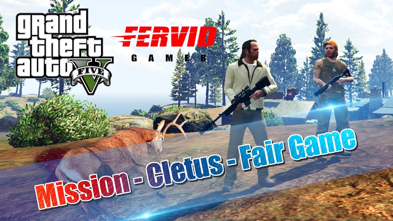 GTA 5 - Mission - Cletus - Fair Game [FERVID GAMER] - YouTube