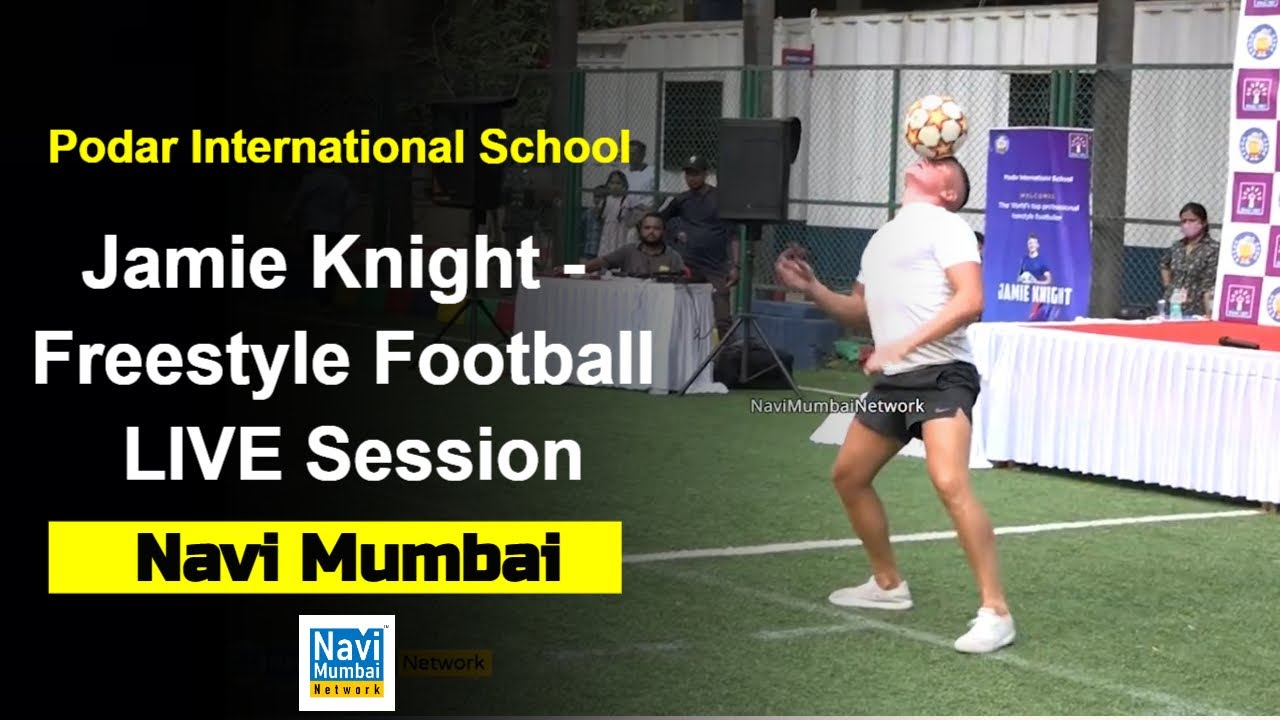 Podar International School । Jamie Knight - Freestyle Football LIVE ...