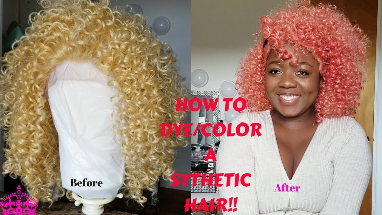 HOW TO DYE/COLOR A SYNTHETIC HAIR / COLORED HAIR ON DARKSKIN - YouTube