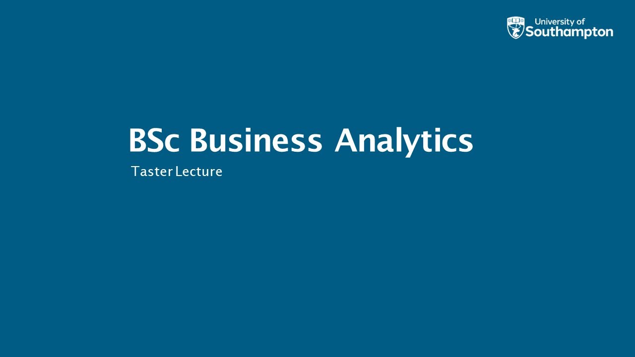 BSc Business Analytics taster lecture - YouTube