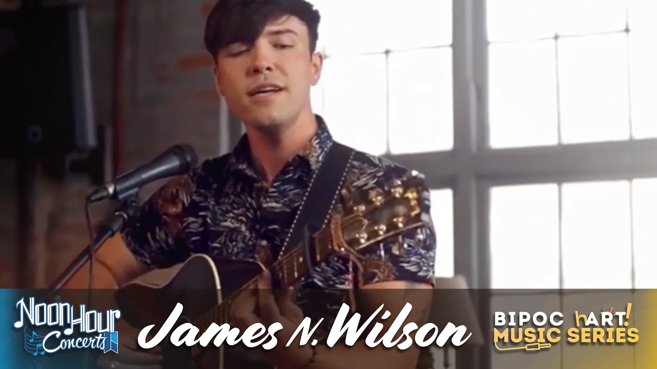 James N. Wilson - Special Noon Hour Concert - BIPOC HART Music Series ...