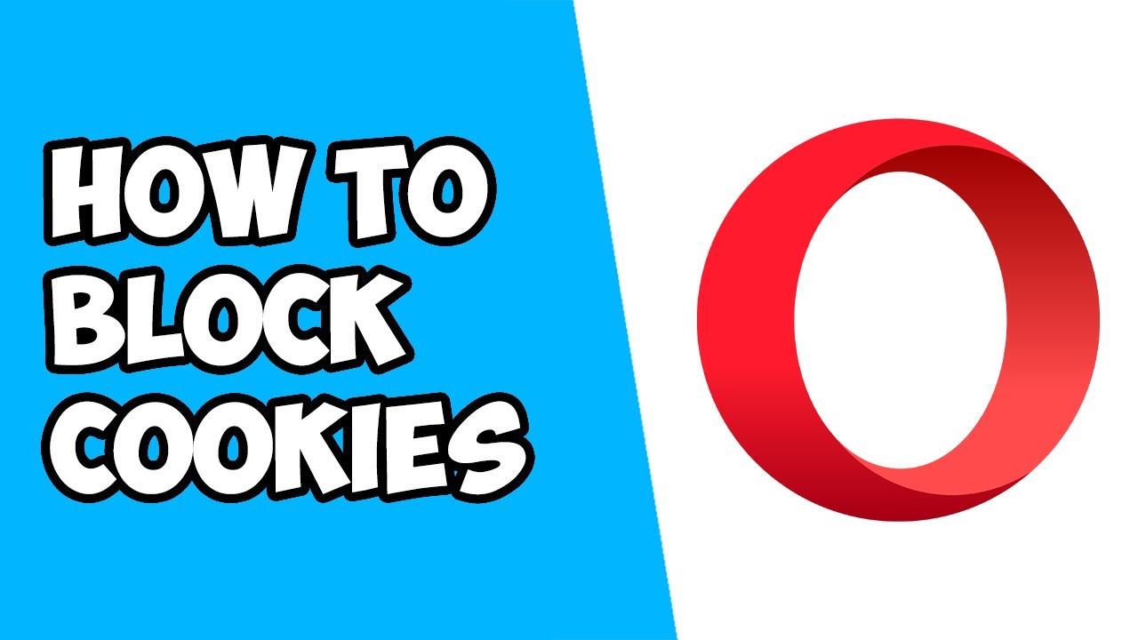 How To Block Cookies on Opera - YouTube