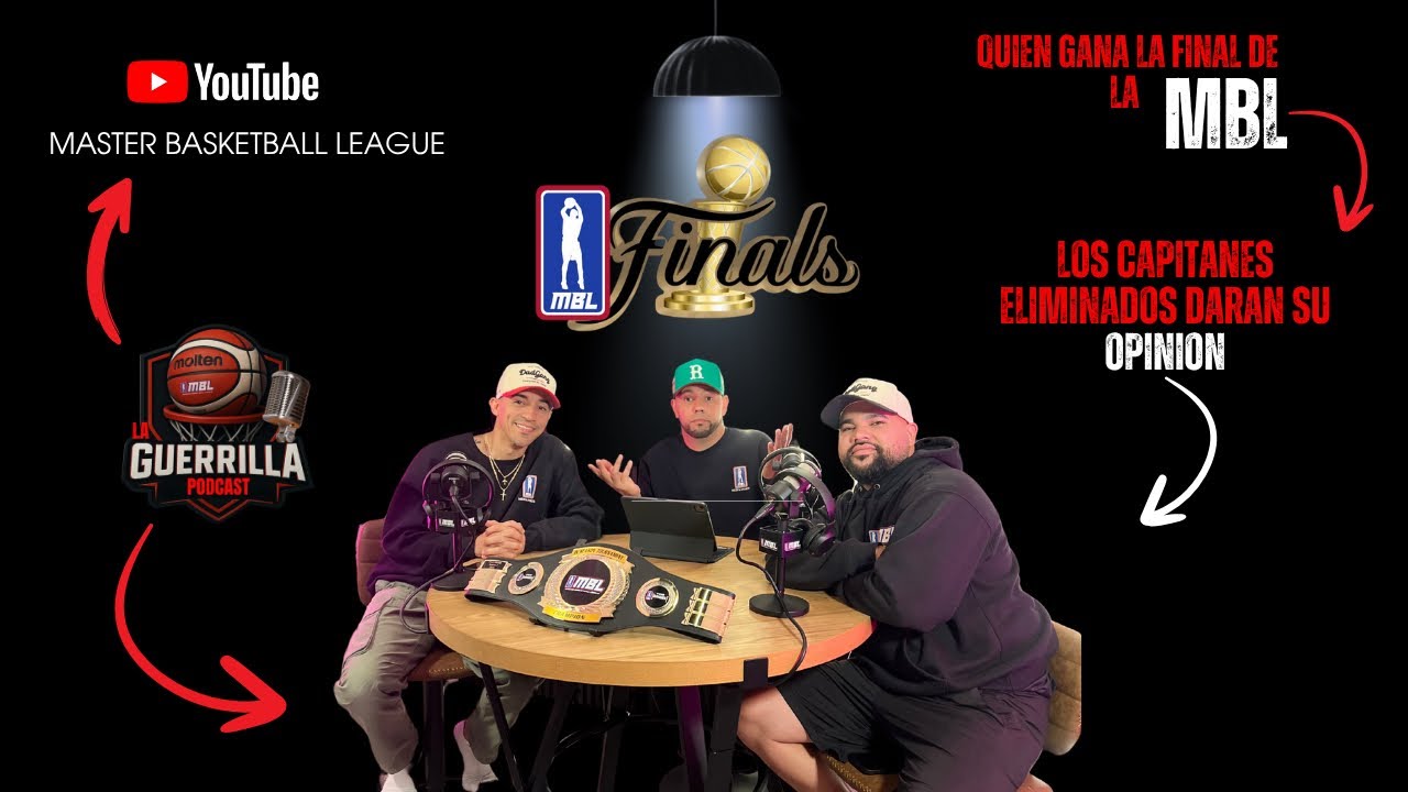 LA GUERILLA PODCAST / MBL FINAL - YouTube