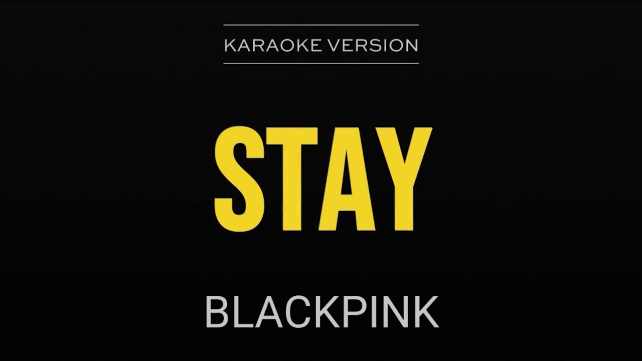 Blackpink Stay Karaoke Version Color Coded Lyrics [hangeul