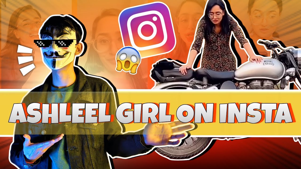 ASHLEEL INSTAGRAM GIRL | ft. Kajal Pandey - YouTube