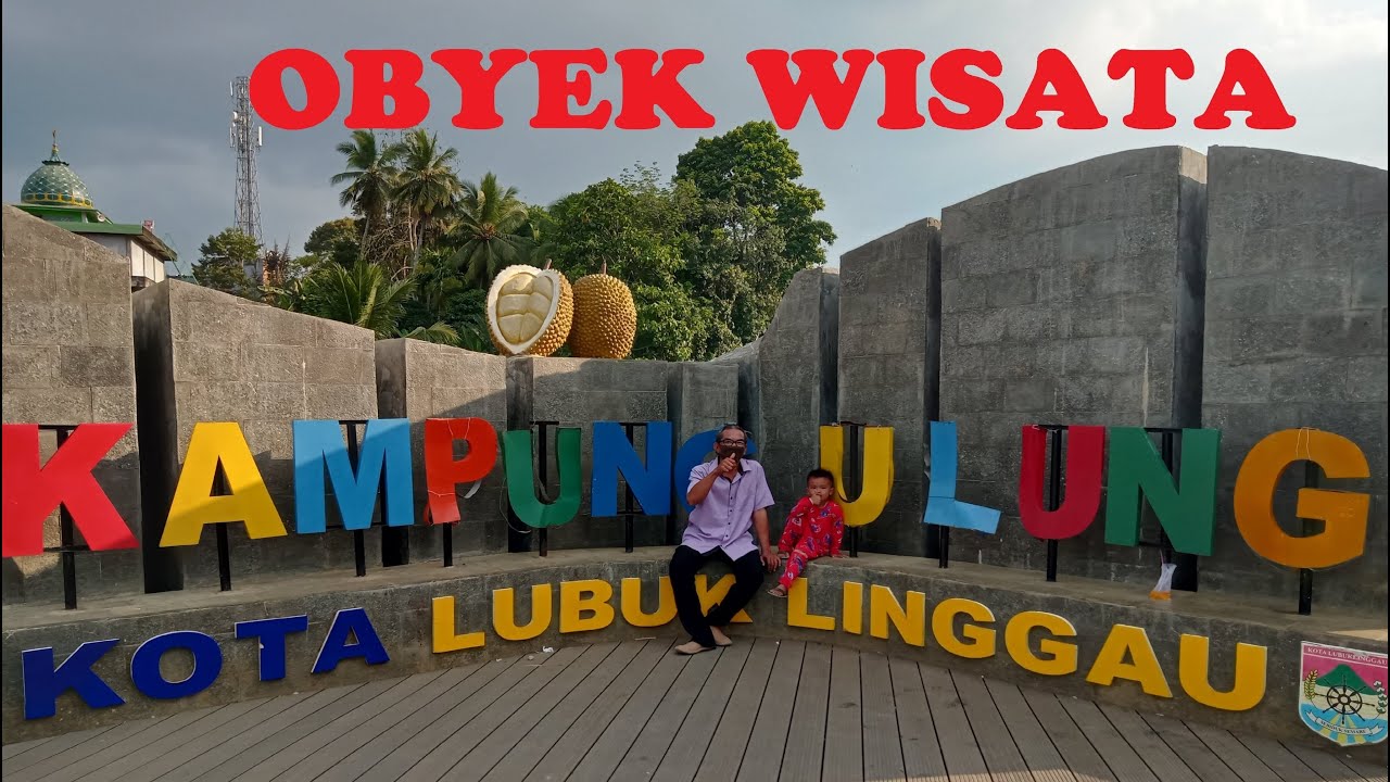 Objek Wisata Kampung Ulung Lubuk Linggau @qurenchannel - YouTube
