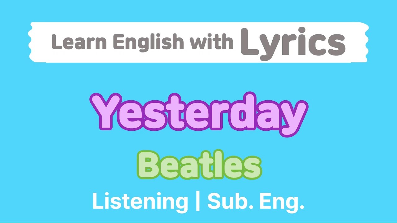 Yesterday Lyrics | Beatles Pop Song #English Subtitles - YouTube