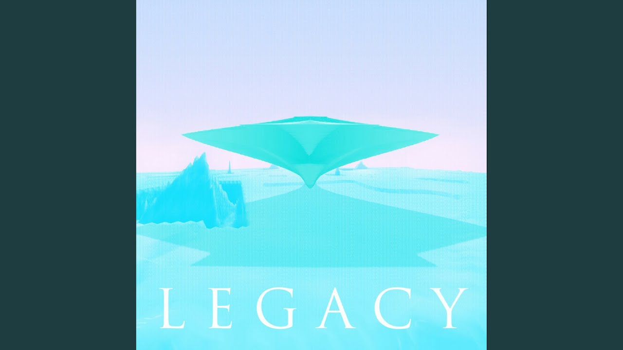 Legacy - YouTube