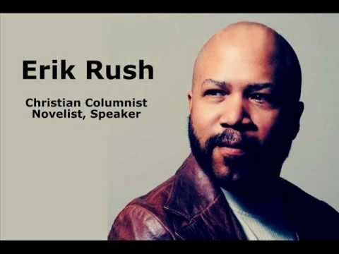Interview with Erik Rush, Christian Columnist, Novelist & Speaker ...