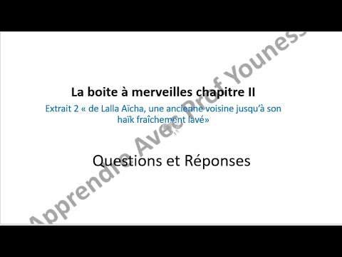 La Boite à merveilles chapitre 2 extrait 2 أسئلة الفهم و التحليل مع الأجوبة - YouTube