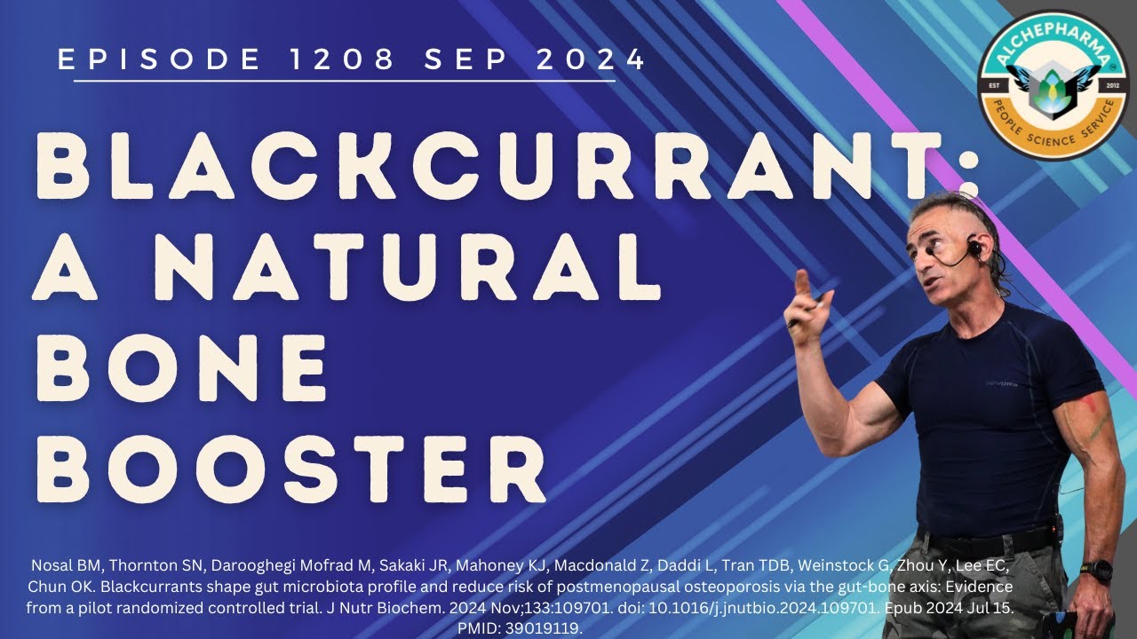 Blackcurrant: A Natural Bone Booster Ep. 1208 SEP 2024 - YouTube