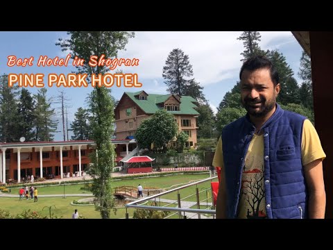 Pine Park Hotel Shogran | Best Hotel in Shogran 2023 | Shogran Hotels ...