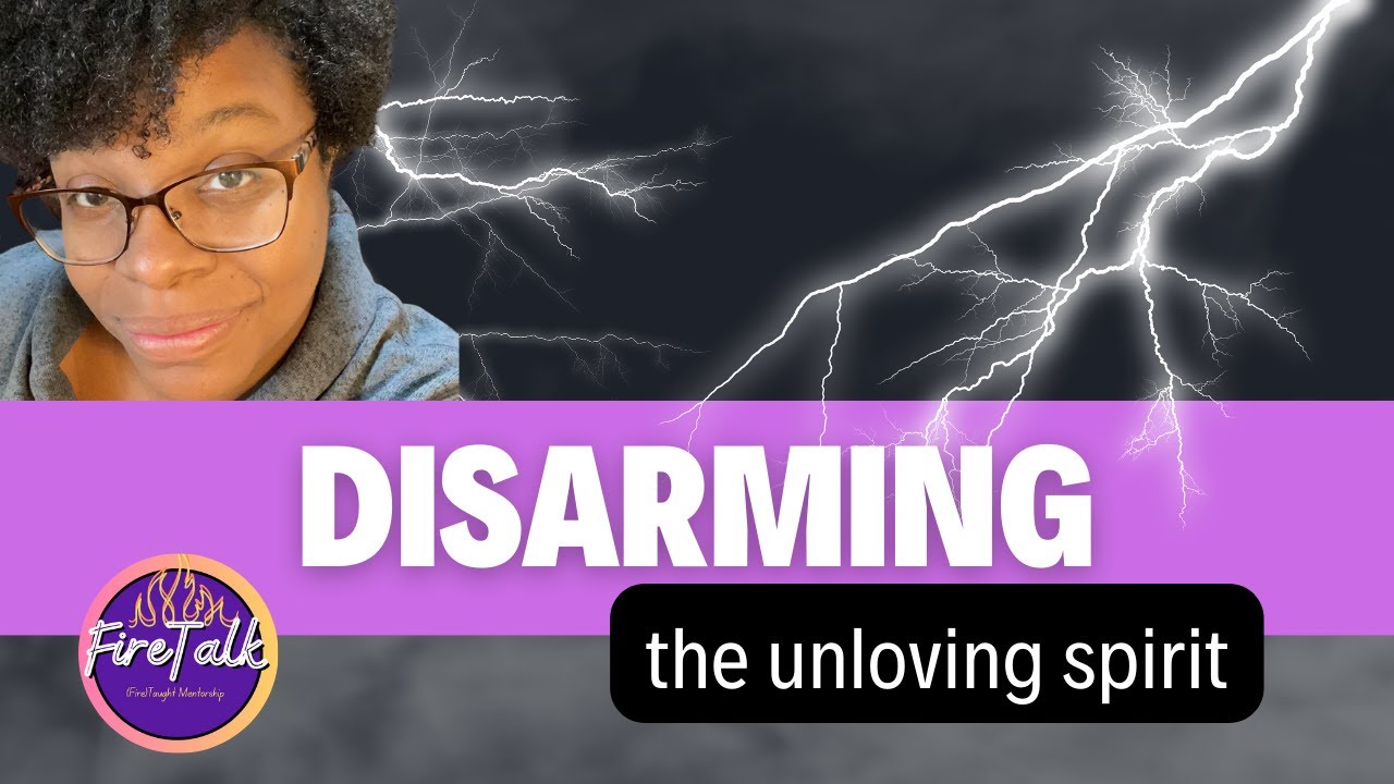 Disarming The Unloving Spirit 04/25/24 - YouTube
