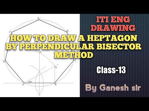 ENG DRAWING_ HOW TO DRAW A HEPTAGON BY PERPENDICULAR BY SECTOR METHOD ...