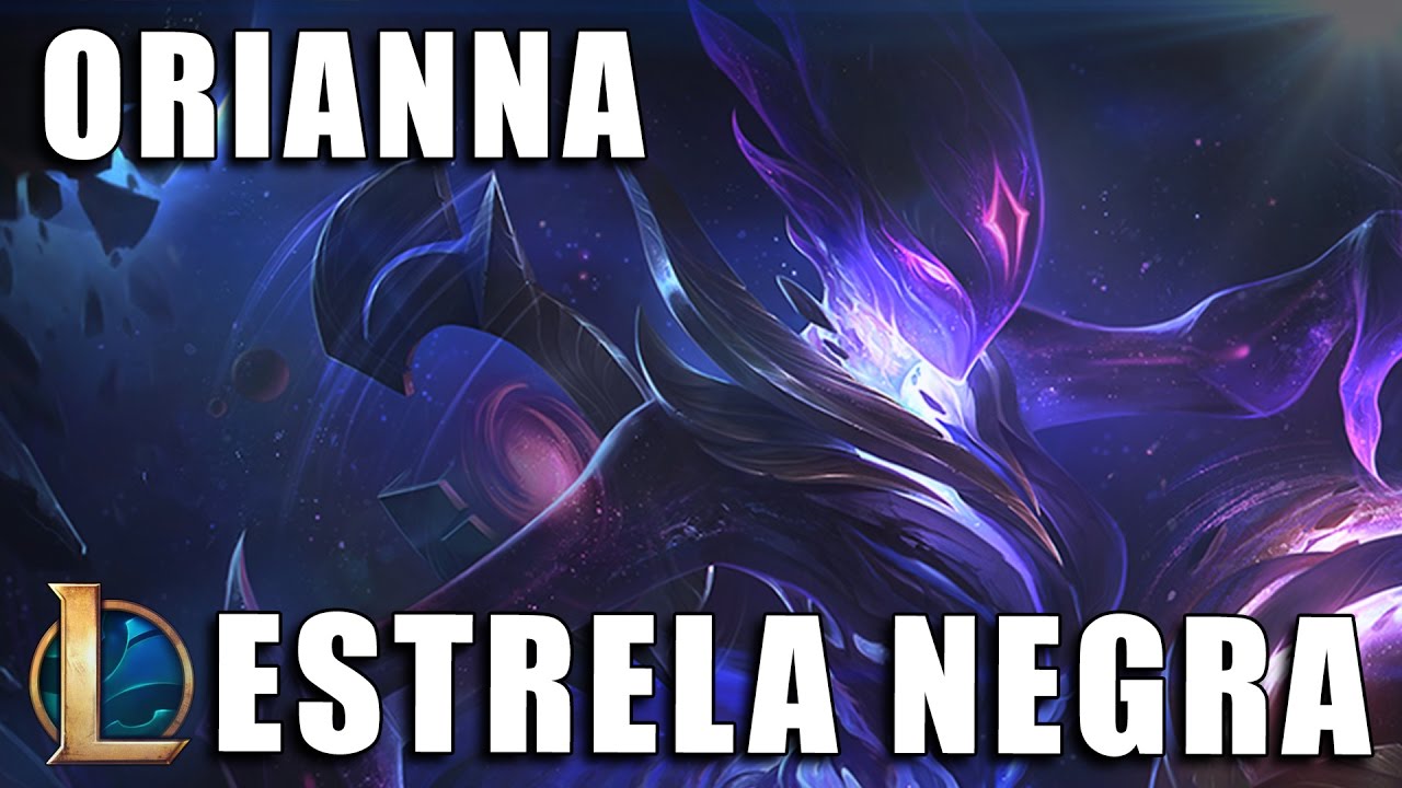 Orianna Estrela Negra - League of Legends (Completo) - YouTube