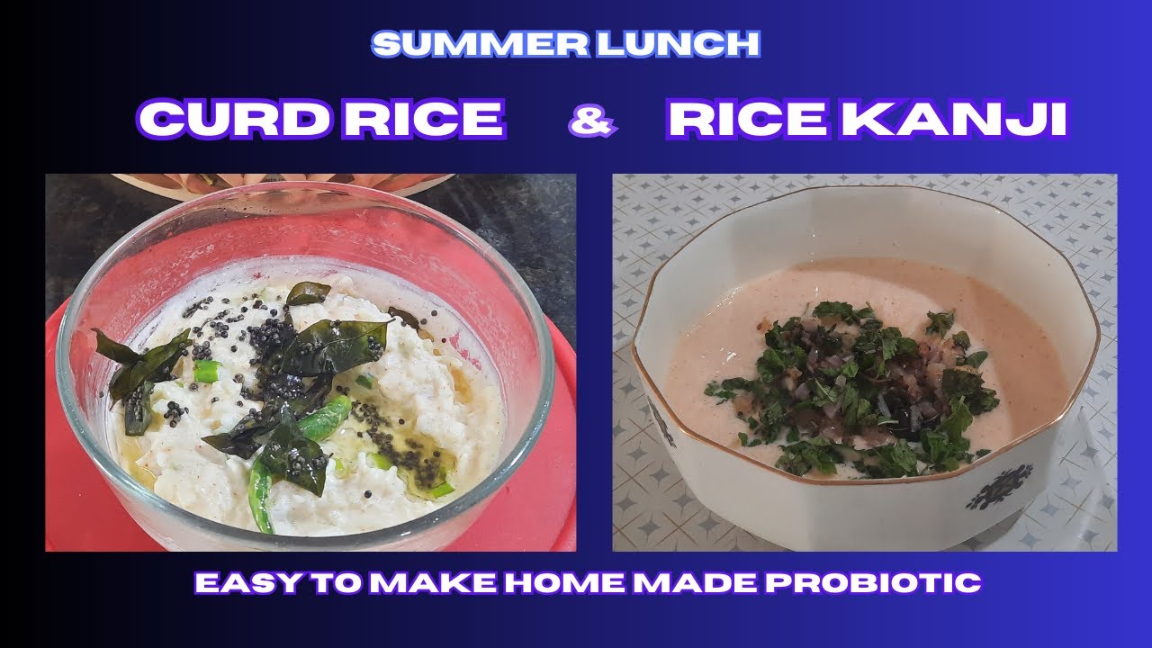 Curd Rice & Rice Kanji: easy to make Summer Lunch, home made probiotic ...