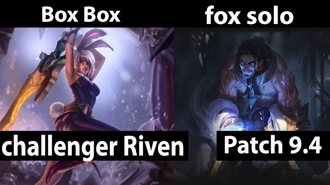 [ Box Box ] Riven vs Sylas [ fox solo ] Top Box Box Riven Stream Patch ...