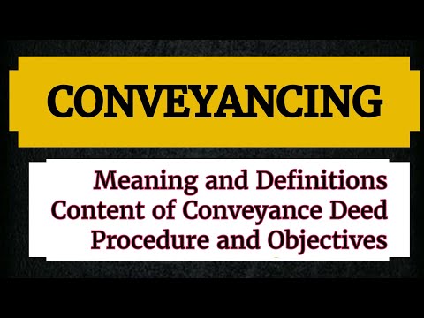 CONVEYANCING- Meaning, Conveyance Deed, Procedure, Objectives of ...