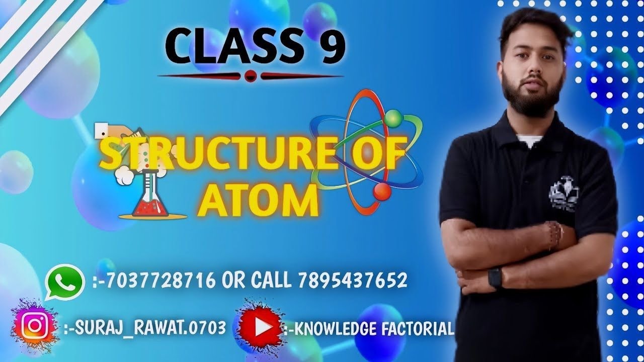 CLASS 9: STRUCTURE OF ATOM (2024-25) - YouTube