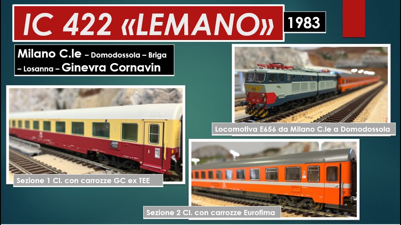 Treno Intercity IC 422 "LEMANO" Milano Centrale - Ginevra Cornavin 1983 ...