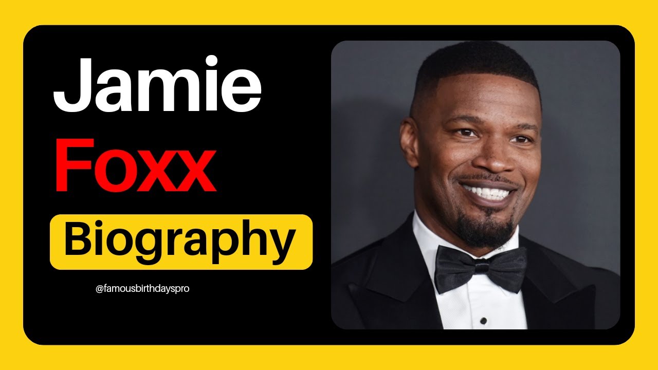 Jamie Foxx Biography, Wiki, Age, Career, Net Worth, Girlfriend, Family ...