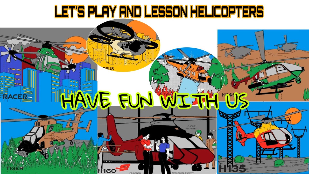 LETS PLAY AND LESSON HELICOPTERS | HAVE FUN - YouTube