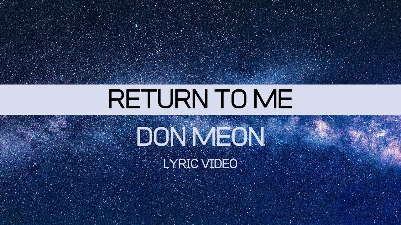 Don Moen - Return to Me (Lyrics) - YouTube