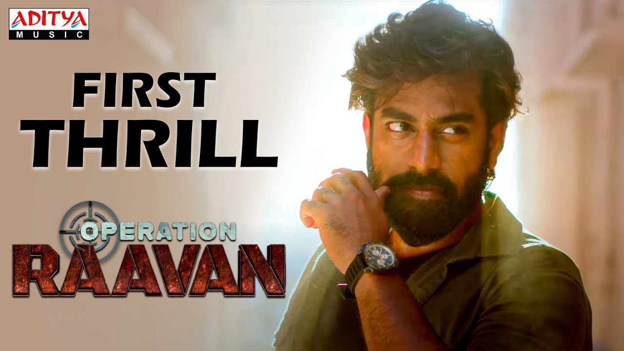 OPERATION RAAVAN First Thrill | Rakshit Atluri | Raadhika Sarathkumar ...