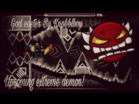 Geometry Dash-God Eater By Knobblboy-(full layout) (Upcoming extreme ...