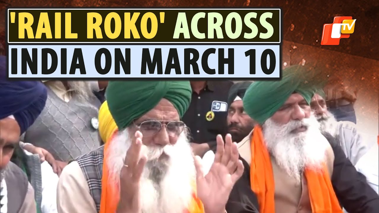 ‘Delhi Chalo’ March To Intensify On March 6, ‘Rail Roko’ Across Country ...