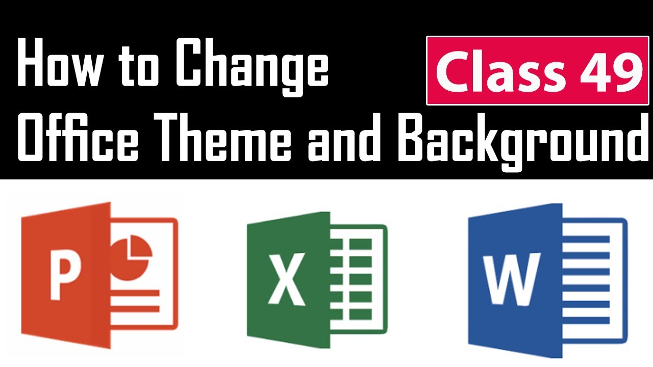 How to Change Office Theme and Background in Ms Word - Class No 49 ...