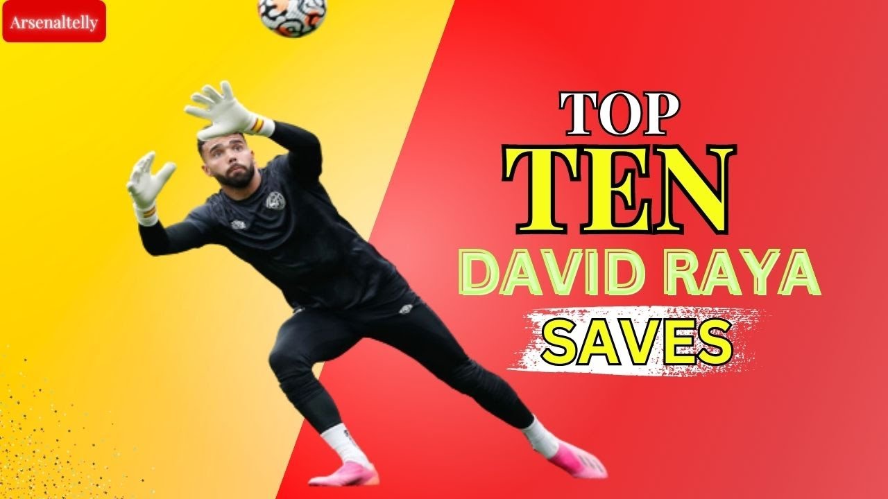 Raya's Incredible Saves that trumatize Attackers #arsenal # ...