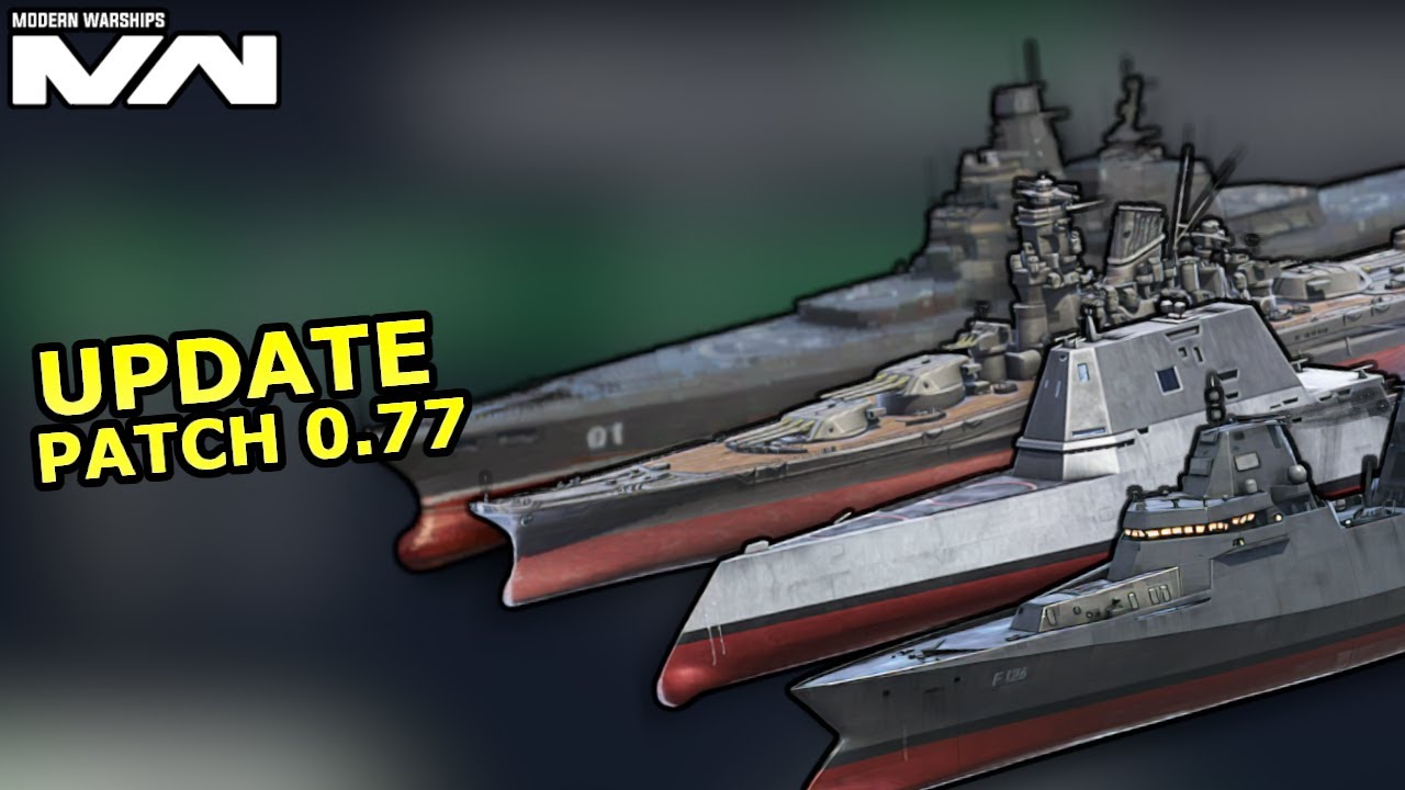 #418 UPDATE BALANCE PATCH 0.77 - Modern Warships - YouTube