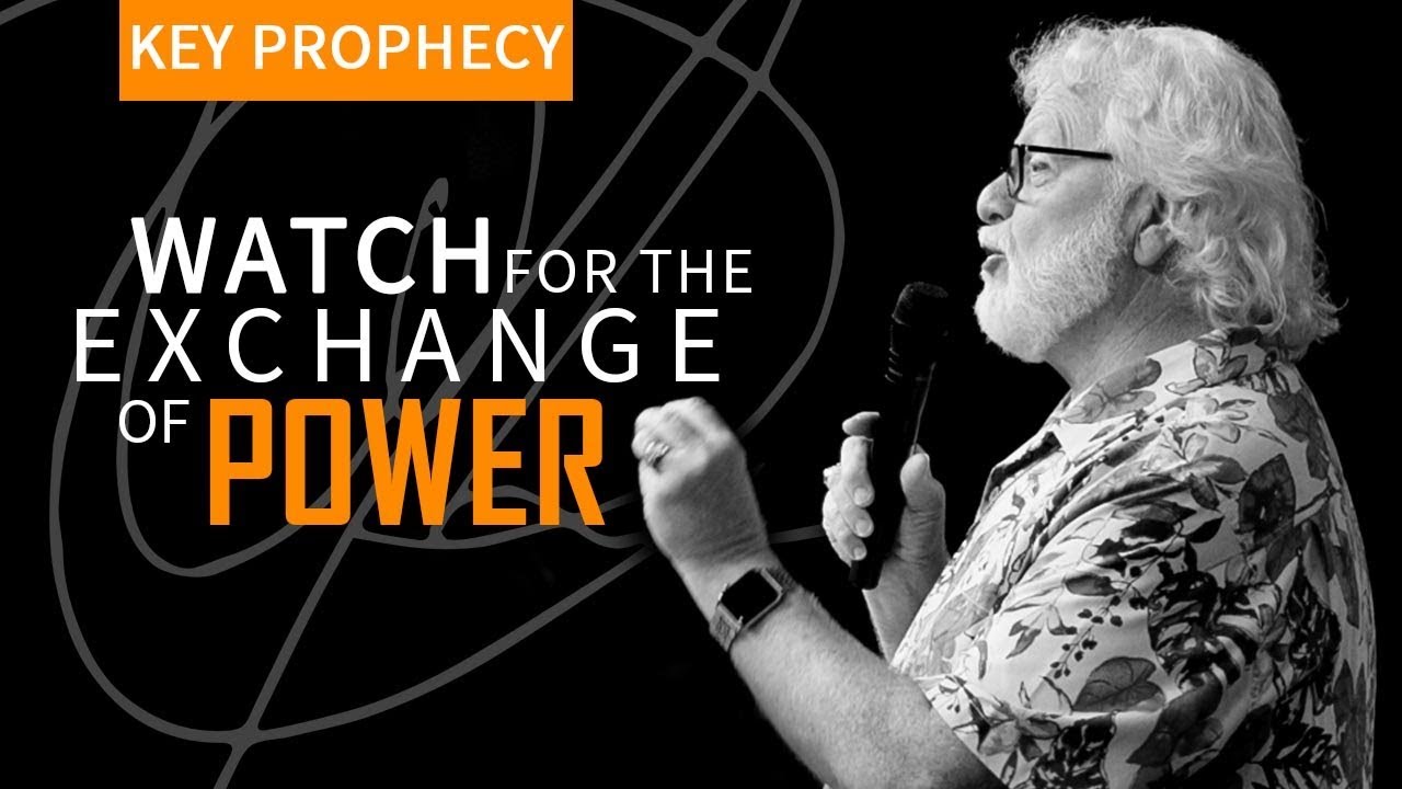 Watch for the Exchange of Power and The Overturned Rule | Key Prophecy ...