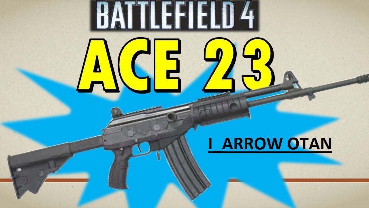 ace 23 battlefield 4 - YouTube