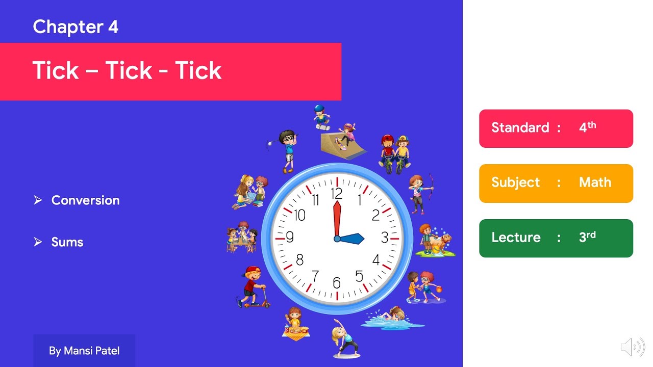 Chapter 4 | Tick Tick Tick | Time | Conversion | Sum | Math for Class 4 ...