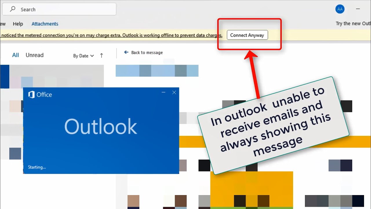 Outlook always message "connect any way" | unable to receive emails. # ...