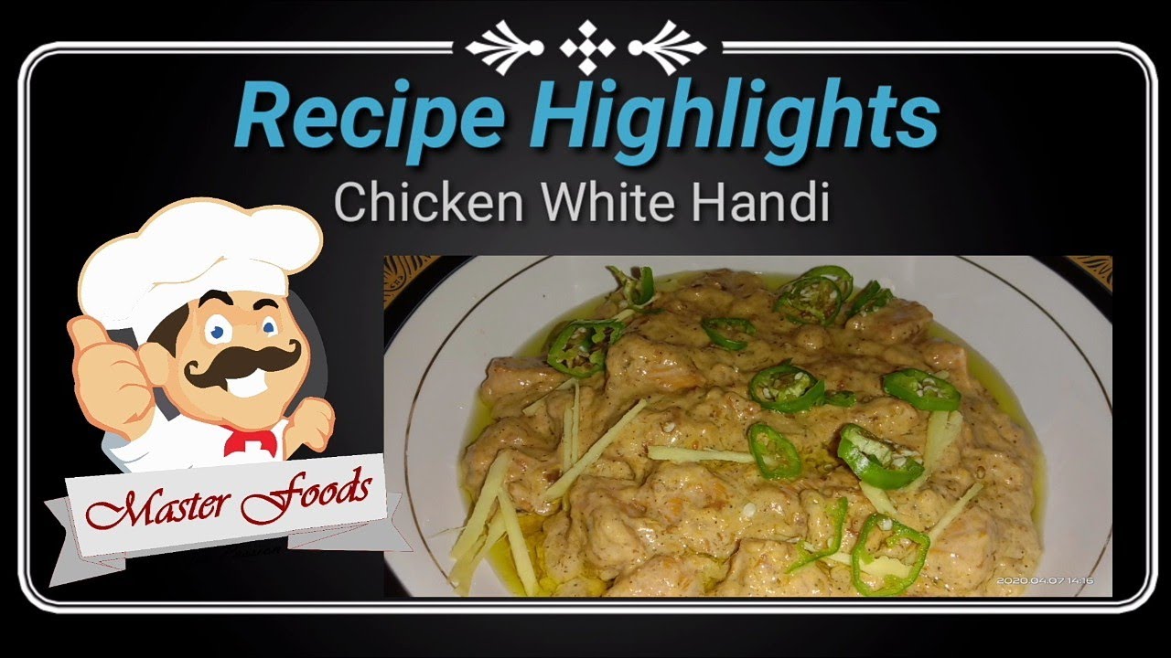 Chicken White Handi Recipe Highlights | Chicken Malai Handi | Recipe ...