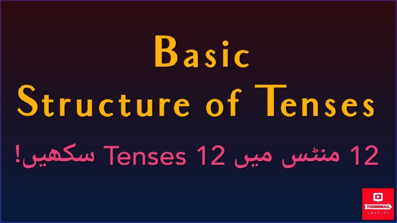 Structure of Every Tense. | Basic Parts of Every Tense. | Learn all 12 ...