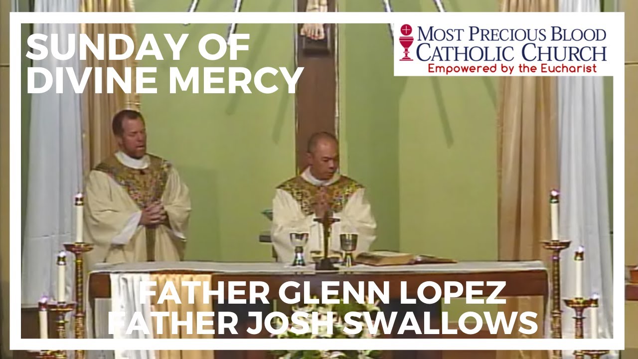 Sunday, April 19, 2020 - Sunday of Divine Mercy - Father Glenn Lopez ...