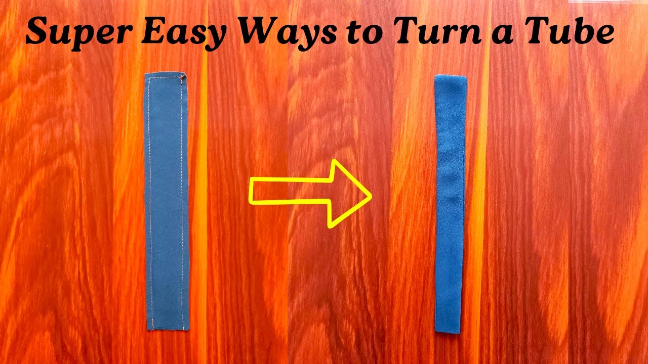 2 Ways to Turn a Fabric Tube Right Side Out - YouTube