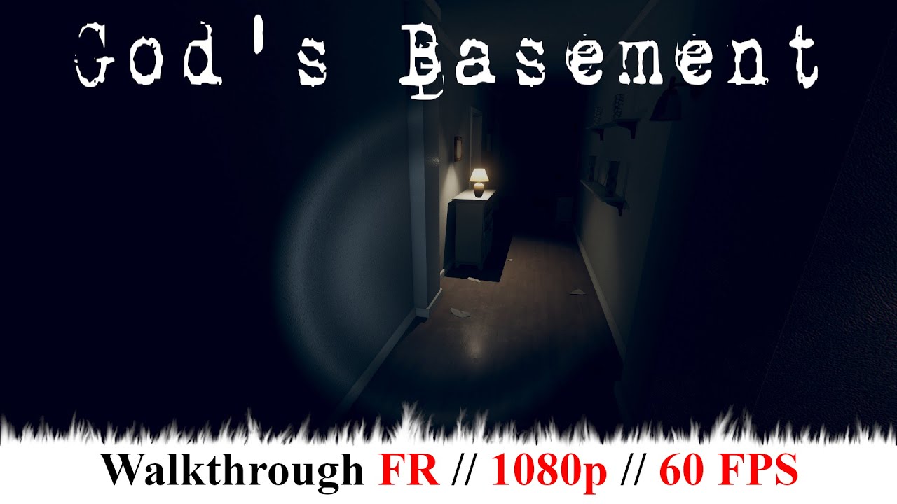 GOD'S BASEMENT - JEU COMPLET, walkthrough FR (1080p, 60 FPS) - YouTube