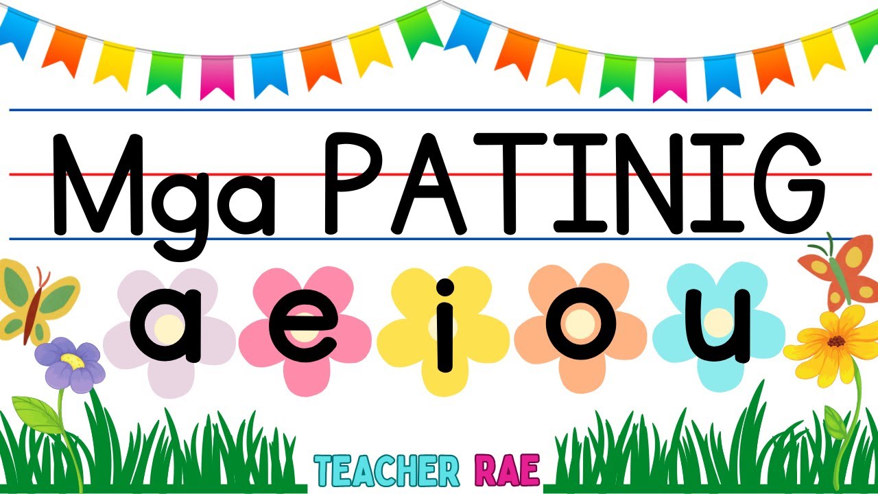Mga Patinig || A E I O U || Alpabetong Filipino || Kindergarten ...