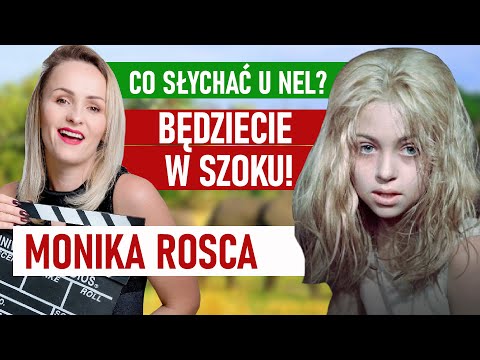 Zagrała Nel i zniknęła. Co dziś robi i jak wygląda? Będziecie w szoku! Podbiła świat! - Monika Rosca