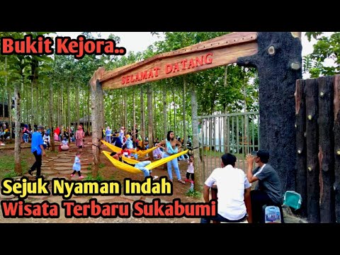 BUKIT JATI KEJORA Wisata Terbaru Sukabumi|Destinasi Wisata Bukit Kejora ...