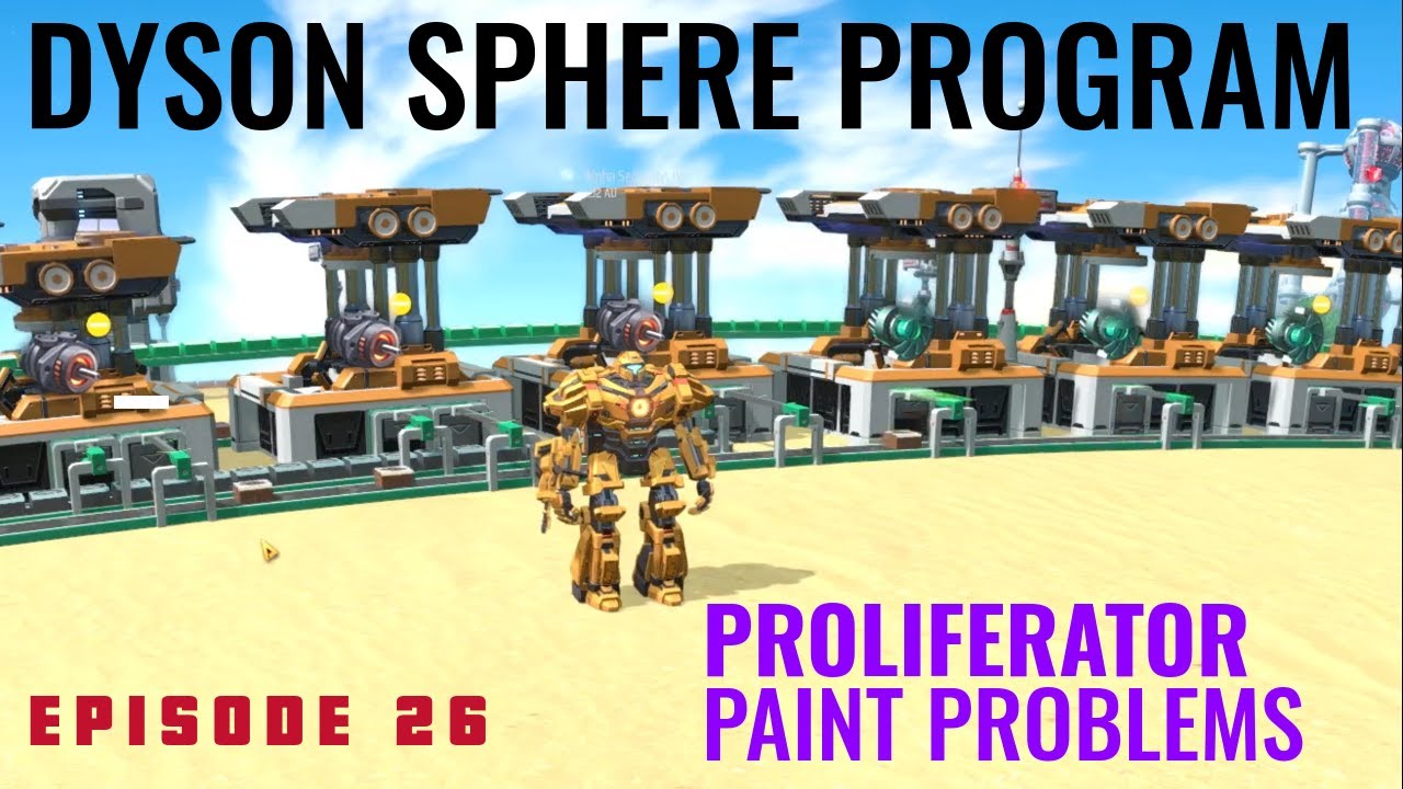 Dyson Sphere Program Alpha Serpentis - Pt. 26 - Proliferator Paint ...