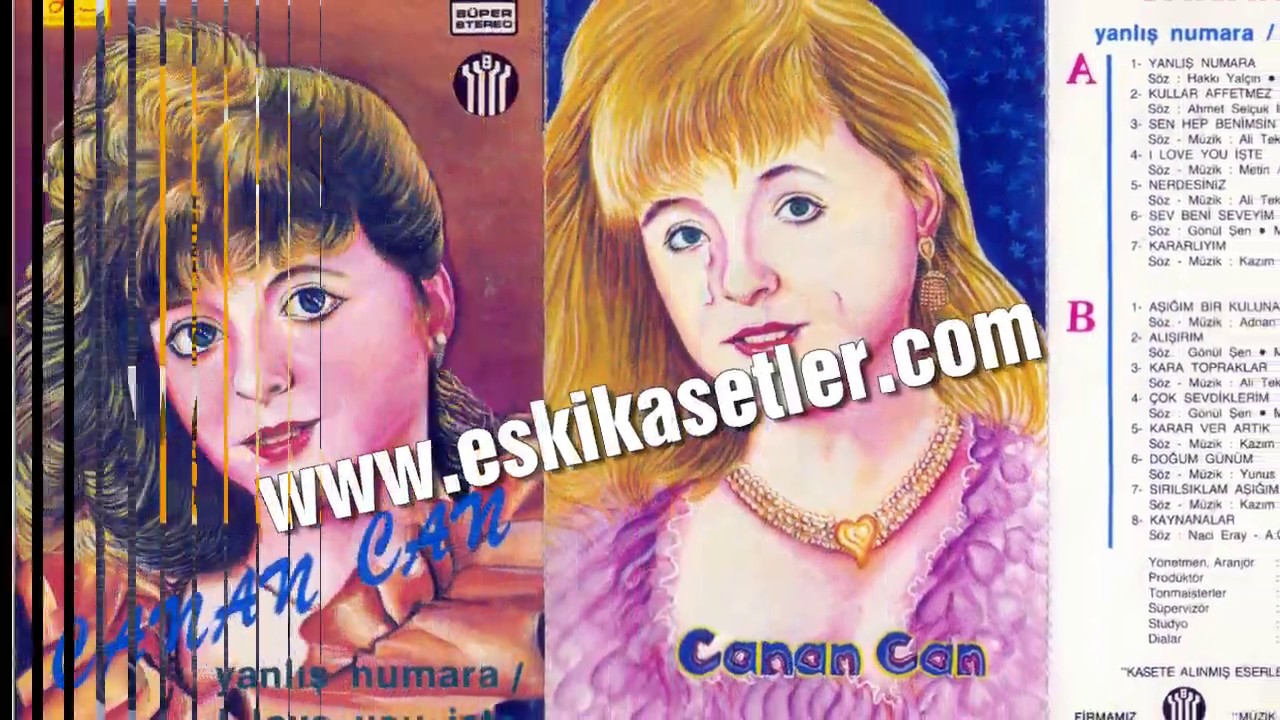 Canan Can - Yanlış Numara / l love you Albüm Mix 1988 www.eskikasetler ...