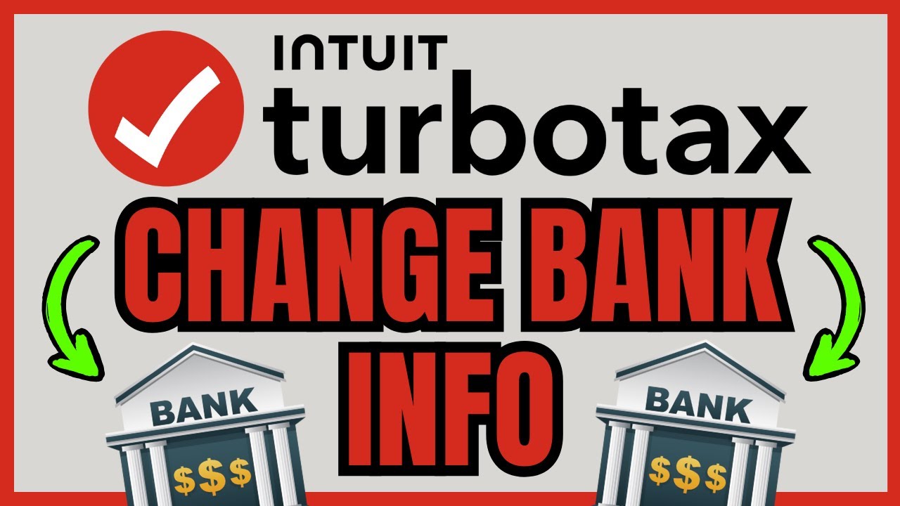 How To Correctly CHANGE Bank Account Info On TurboTax (QUICK & EASY ...