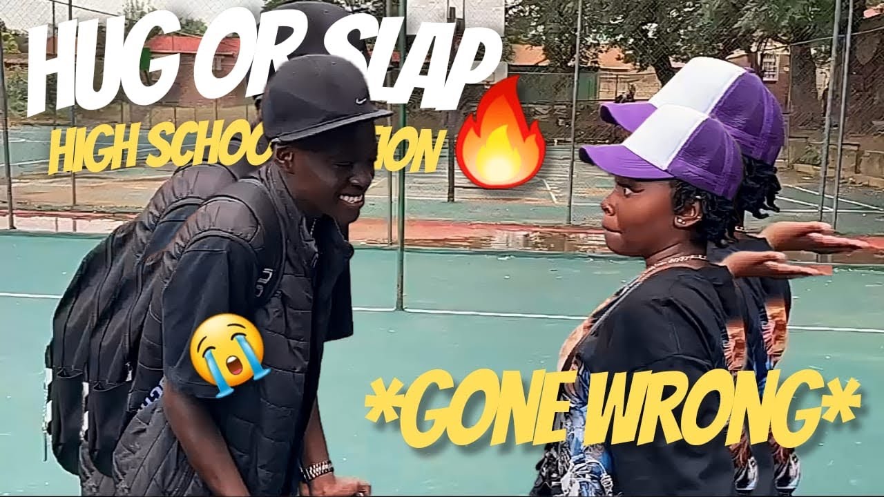 Hug or Slap ( High School edition) *GONE WRONG - YouTube