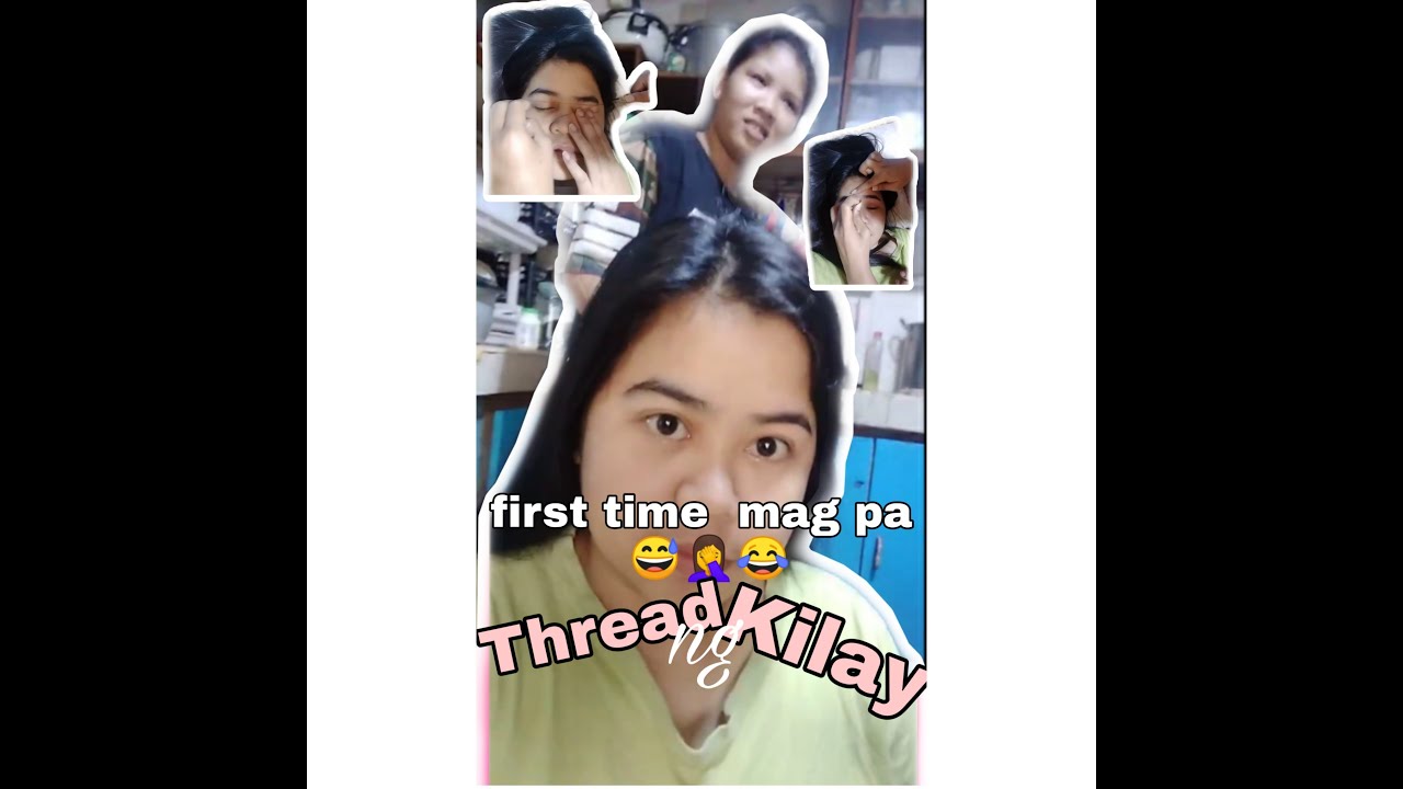 First time kong mag pa Thread ng Kilay - YouTube